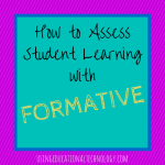 How to use Formative to Assess Student Learning