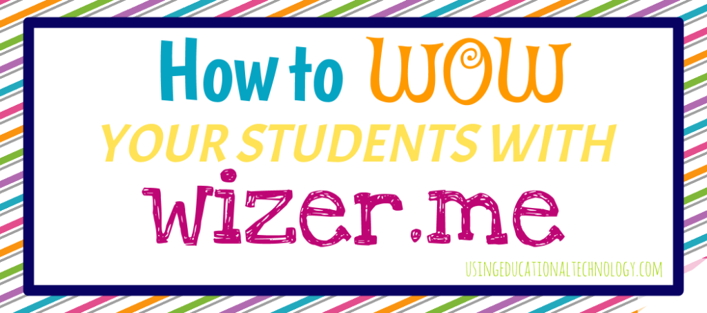 Use Wizer.Me to Create AWESOME Interactive Worksheets! - Teaching with ...