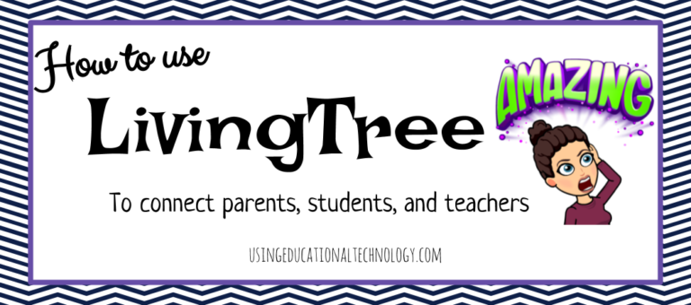 Connect Parents, Students, and Teachers with LivingTree! - Teaching ...