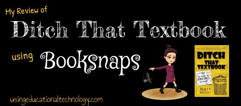 Booksnaps from Ditch That Textbook - Teaching with Technology
