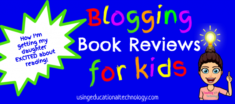 Blogging Book Reviews for Kids - Teaching with Technology