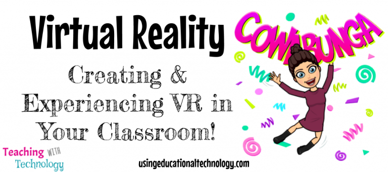 EdTech Tools in My Classroom: Virtual Reality is AWESOME! - Teaching ...