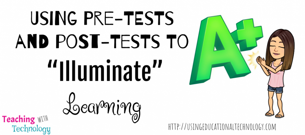 Pre-Test and Post-Test for every unit - Teaching with Technology