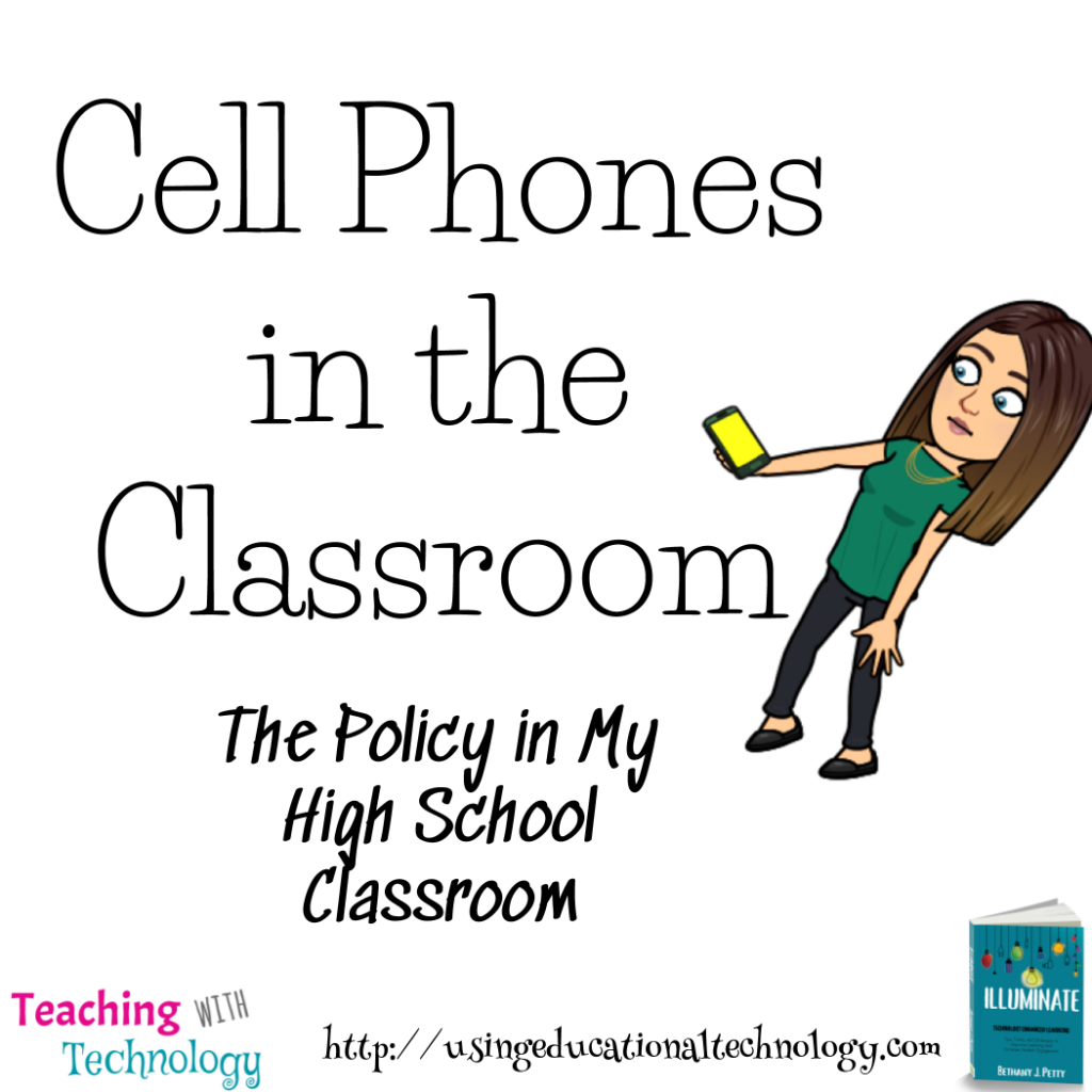 Cell Phones in the Classroom - My Policy - Teaching with Technology